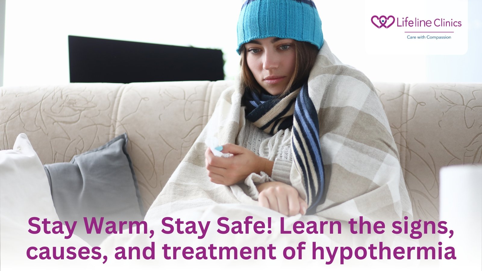Hypothermia Treatment in Sharjah | Symptoms & Treatments